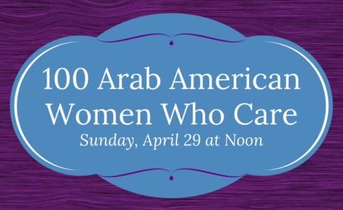100 Arab American Women Who Care - 2018 - Center for Arab American ...